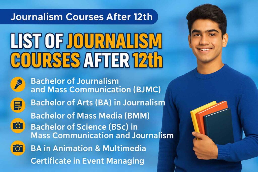 Top Journalism Courses After 12th: Best Career Options, Salary & Colleges